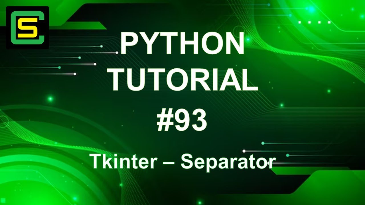 Python Tutorial #93 – Tkinter – Separator