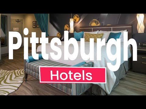 Top 10 Best Hotels to Visit in Pittsburgh, Pennsylvania | USA - English