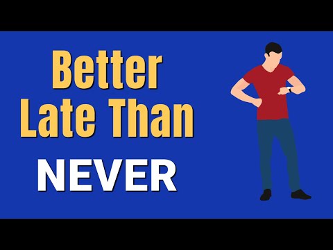 Better Late Than Never | It's Not the Meaning, It's the Tone!