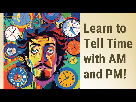 Mastering the Clock: Learn to Tell Time with AM and PM!