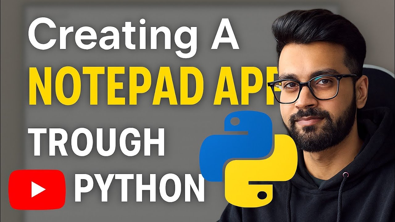How to Create a Notepad App in Python🔥