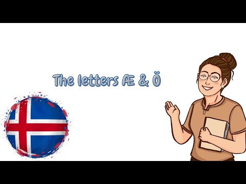 Why Icelandic letters Æ & Ö are so important