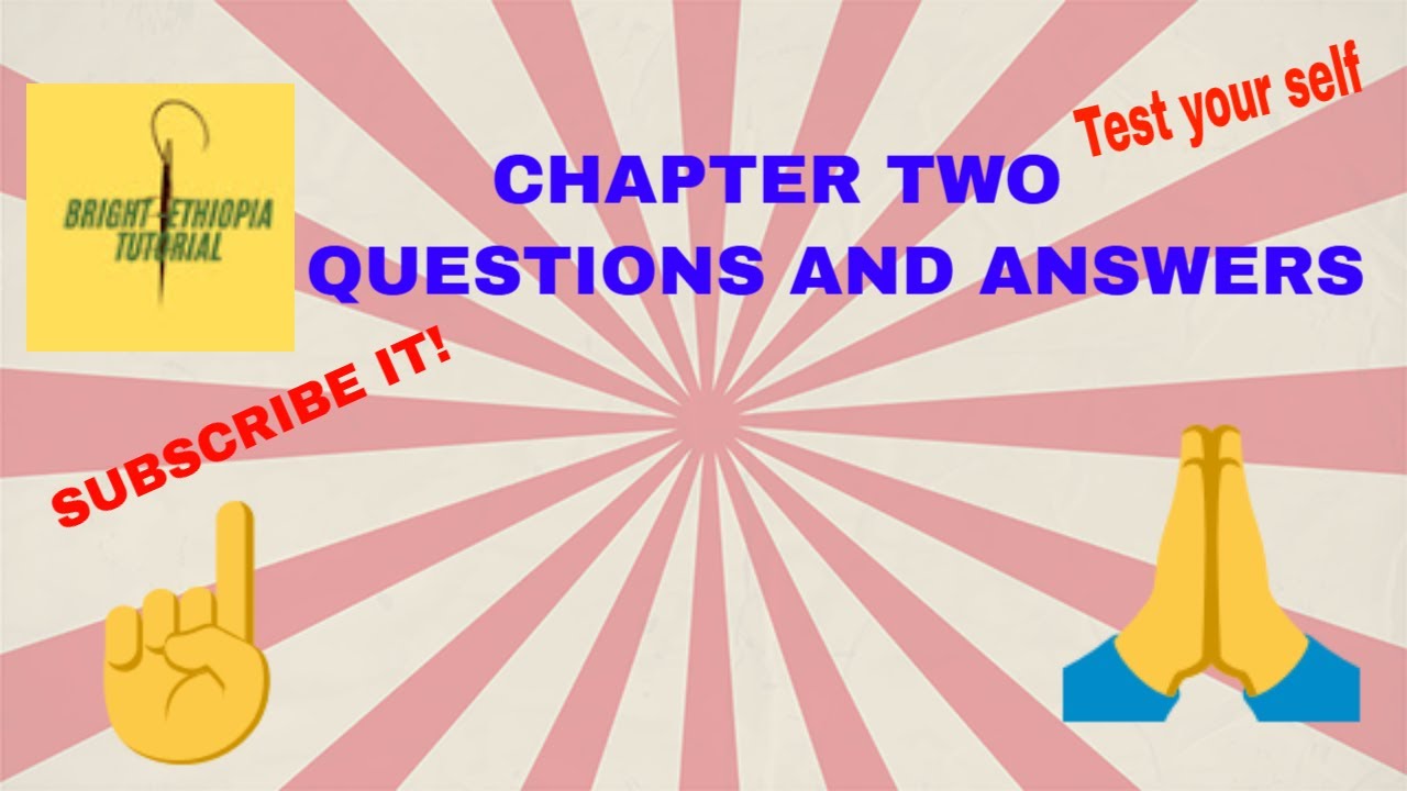 CHAPTER TWO Q and A