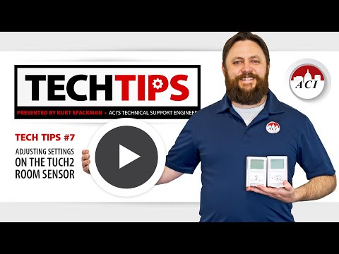 Tech Tips Episode #7 • Adjusting Settings on the TUCH2 Room Sensor