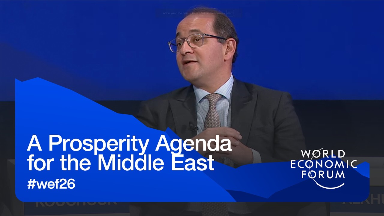 A Prosperity Agenda for the Middle East | World Economic Forum Annual Meeting 2026