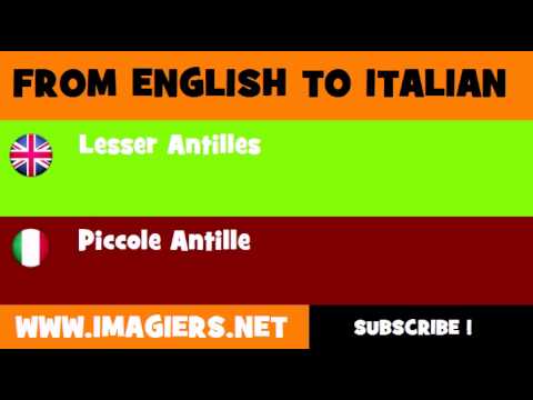 FROM ENGLISH TO ITALIAN = Lesser Antilles