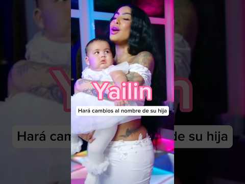 YAILIN le CAMBIARÁ el nombre a su HIJA CATTLEYA 🤐🤯🥲. #anuelaa #anuelaayyailinlamasviral #cattleya