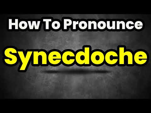 How To Pronounce Synecdoche? (CORRECTLY) Meaning & Pronunciation