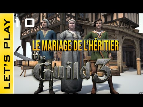 Steam Community :: Video :: [FR] The Guild 3 : 10 - Il est temps de marier l'héritier de la ...