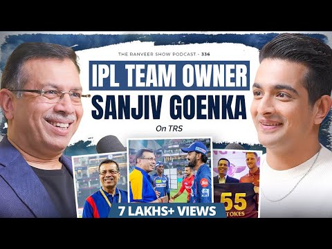 Dr. Sanjiv Goenka Unfiltered - LSG, IPL, Family Legacy & Life Lessons from Sports & Beyond | TRS