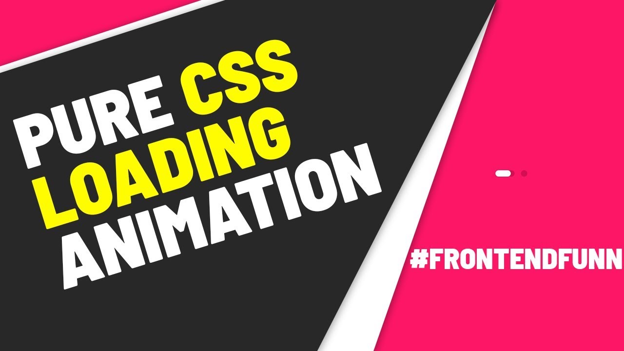 Pure CSS Loader - CSS Loading Animation - web development tutorial