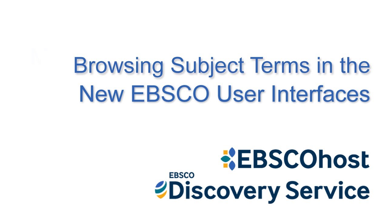 Browsing Subject Terms in EBSCOhost Databases - Tutorial