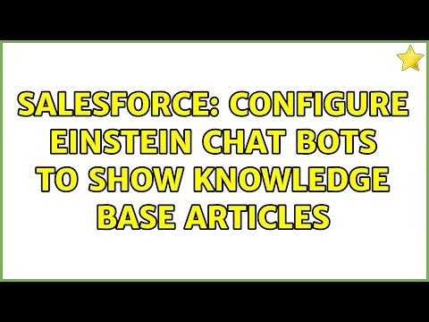 Salesforce: Configure Einstein Chat Bots to show Knowledge Base Articles