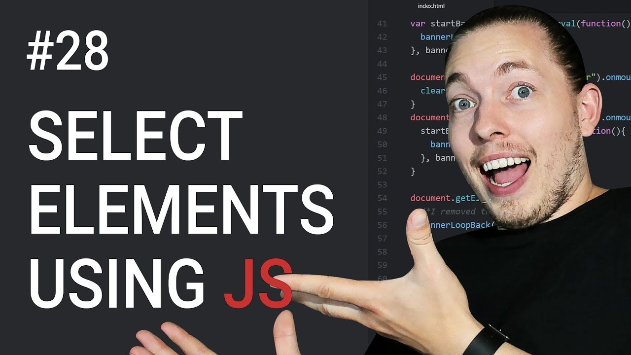 28: Select HTML Elements Using JavaScript | Document Object Model Tutorial | JavaScript Tutorial