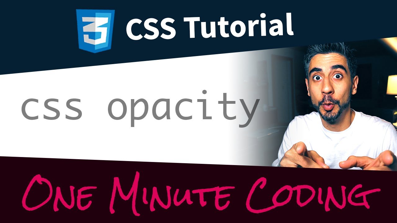 CSS Opacity - One Minute Coding ⏱