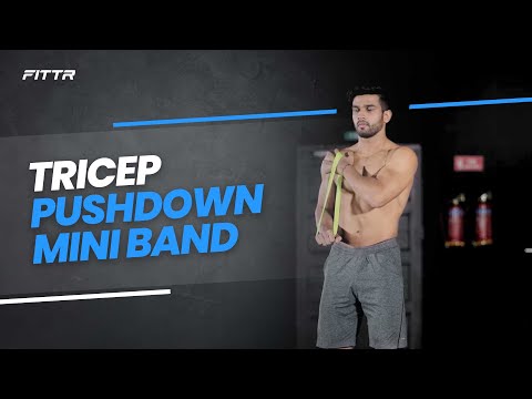 How To Do Tricep pushdown - Mini band | Exercise Video