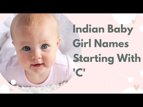 Popular Baby Girl Names Starting With 'C' | Indian Baby Girl Names with 'C'