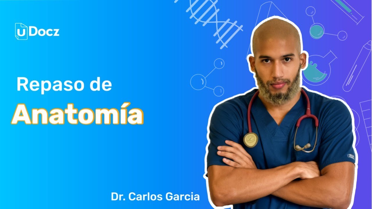 Repaso de Anatomía - Parte 1: Clase Completa de Ciencias Básicas en Medicina
