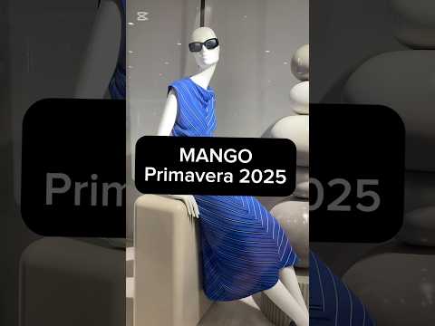!🌸MANGO PRIMAVERA 2025 #assenashopper #mango #mangonewcollection
