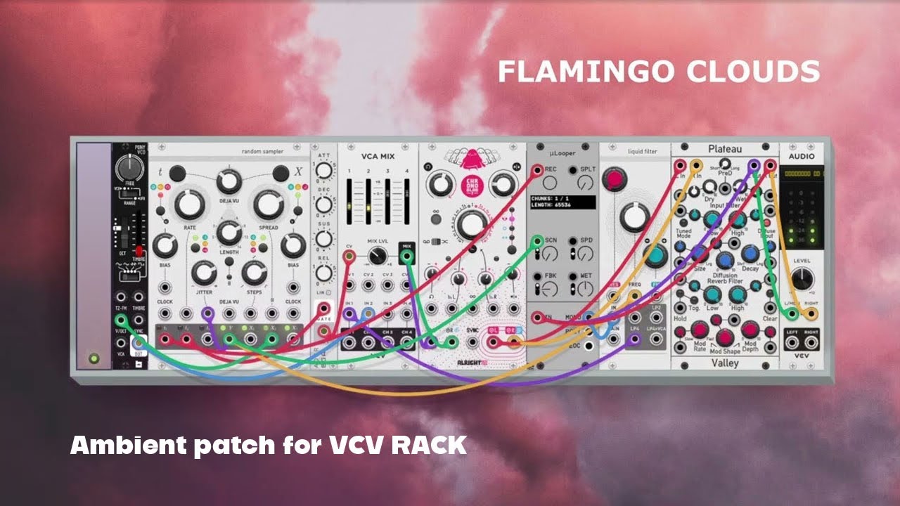 Flamingo Clouds - Ambient Patch for VCV RACK with muLooper #vcvrack