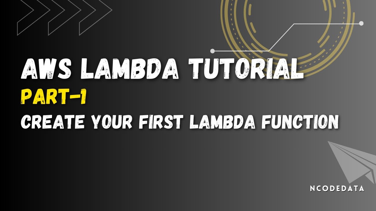 AWS Lambda Tutorial Series Part-1 Create Your First Lambda Function