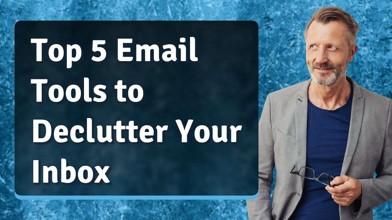 Top 5 Email Tools to Declutter Your Inbox