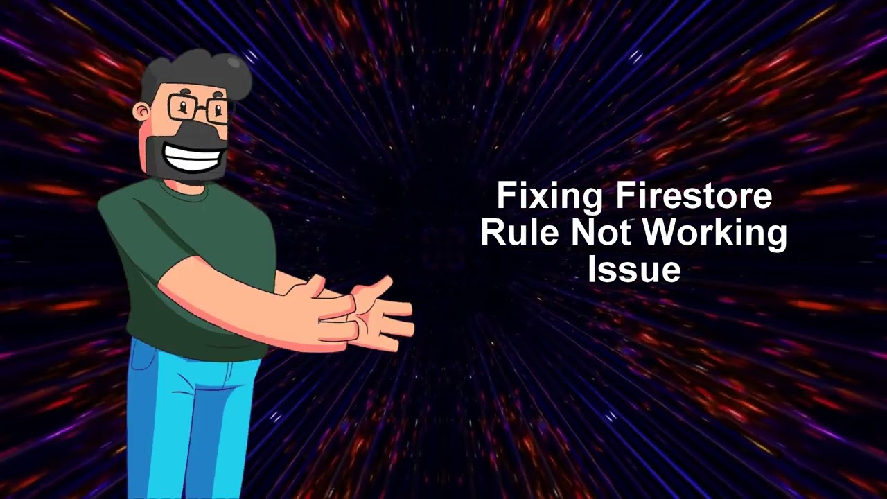Fixing Firestore Rule Not Working Issue