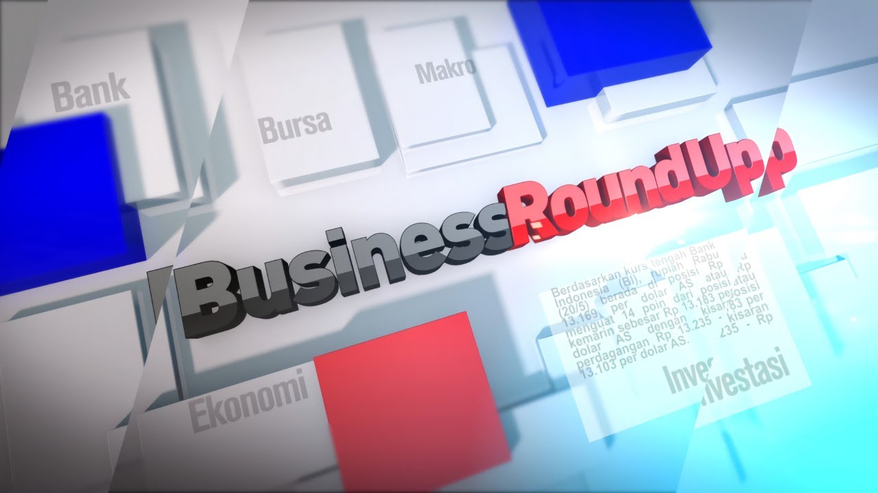 Business Round Up | 29 Januari 2022
