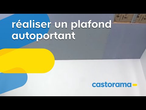 Réaliser un plafond autoportant (Castorama)
