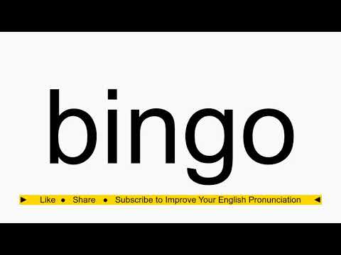 How to pronounce bingo
