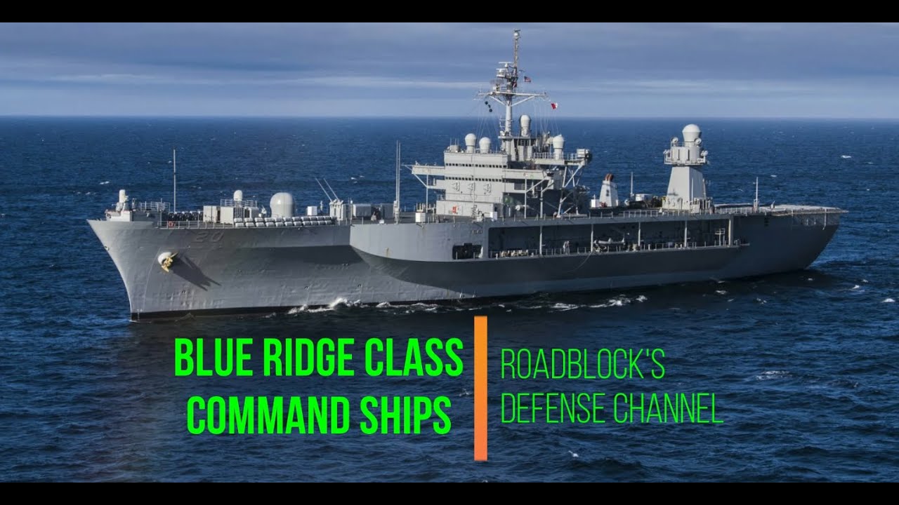 Blue Ridge Class - Command Ships of the United States Navy [07/11/2020]
