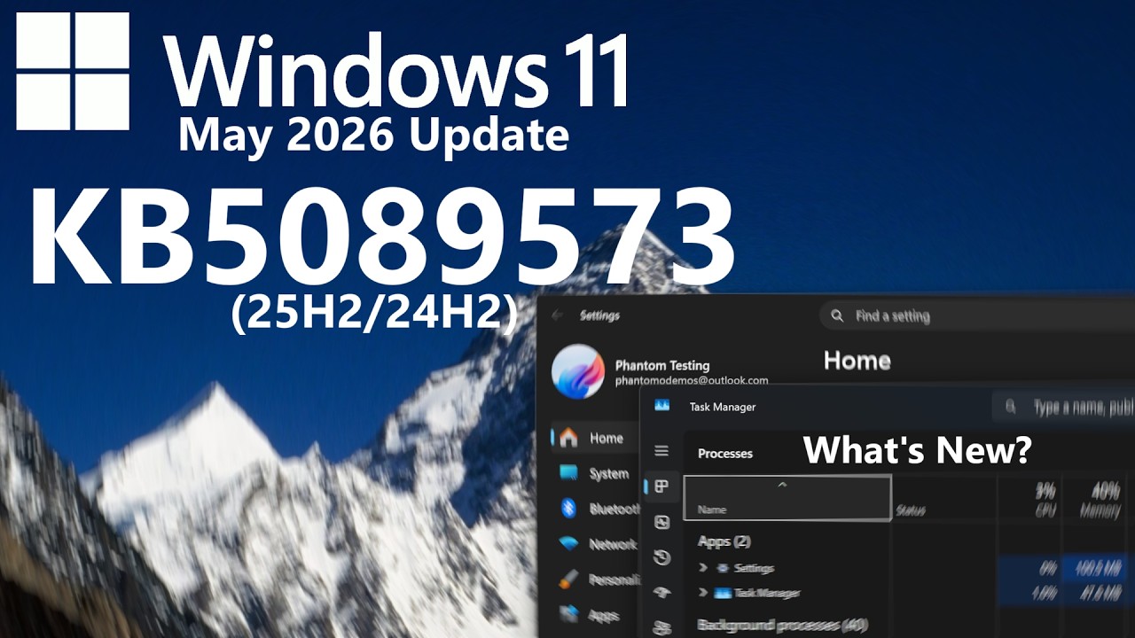 Windows 11 May 2026 Update (KB5089573): What's New?