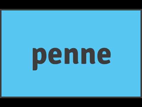 How do you say penne