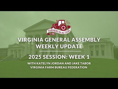 2025 General Assembly Update: Week 1 | Plows and Politics