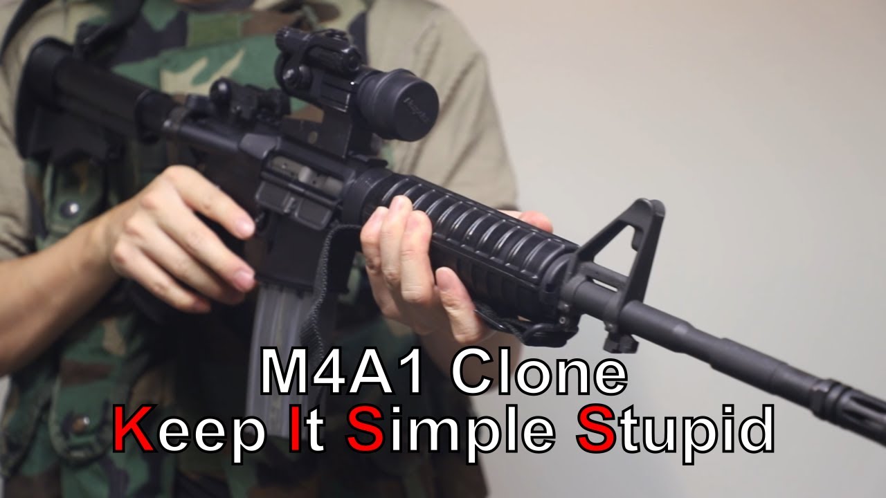 M4A1 Clone: Keep It Simple Stupid
