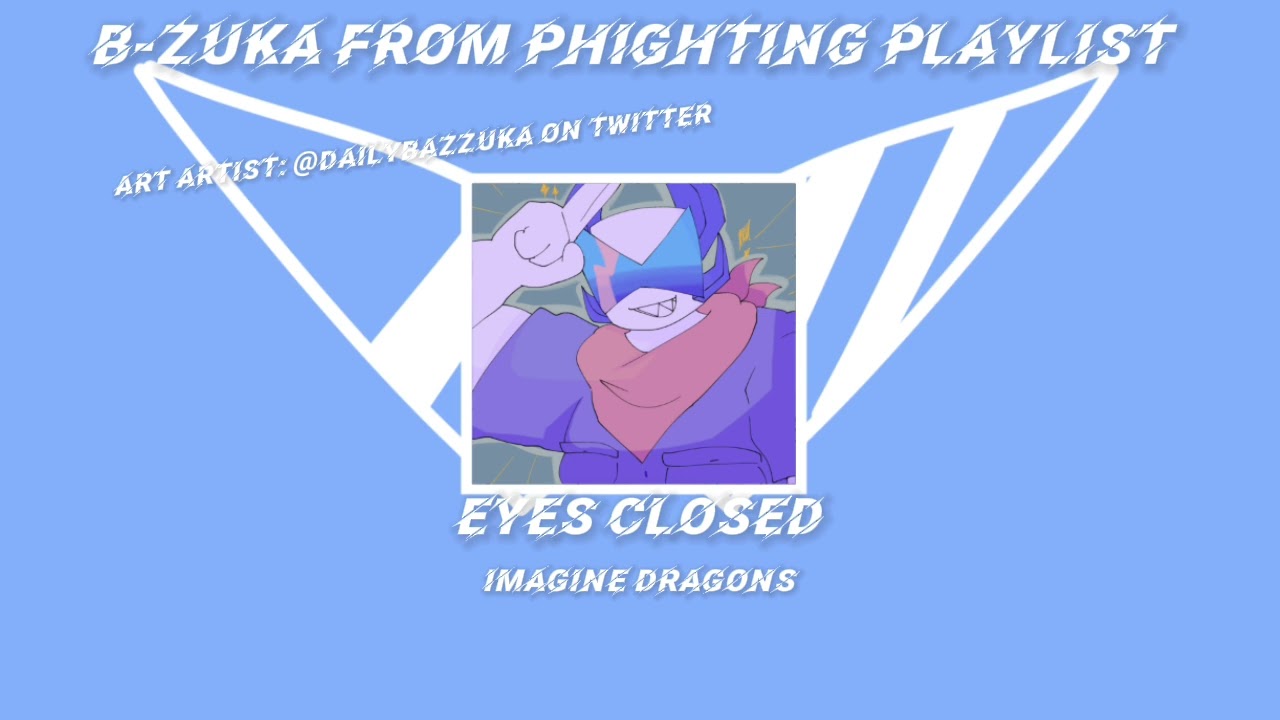 B-Zuka from phighting Playlist | 10 songs | 30 minutes long