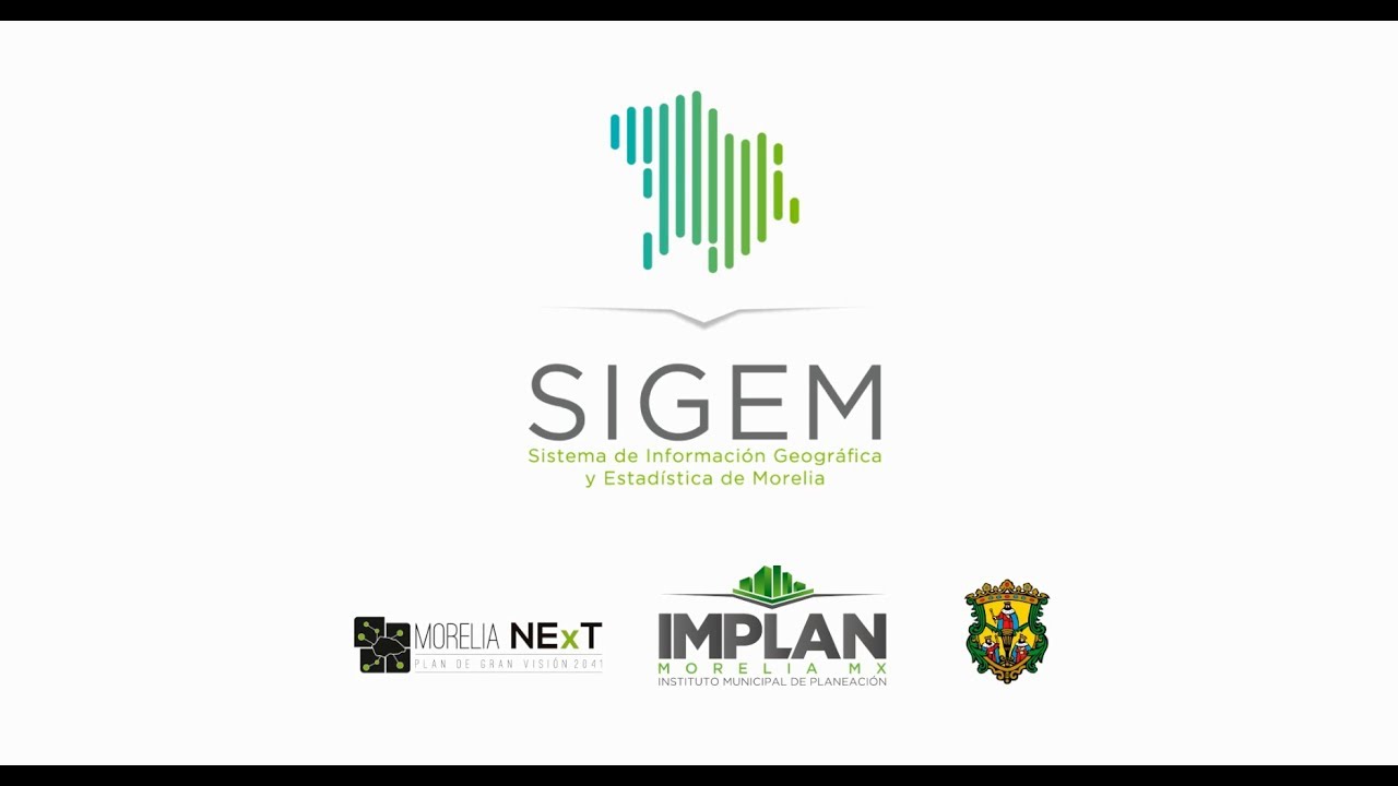 Sistema de Información Geográfica y Estadística de Morelia (SIGEM) - IMPLAN