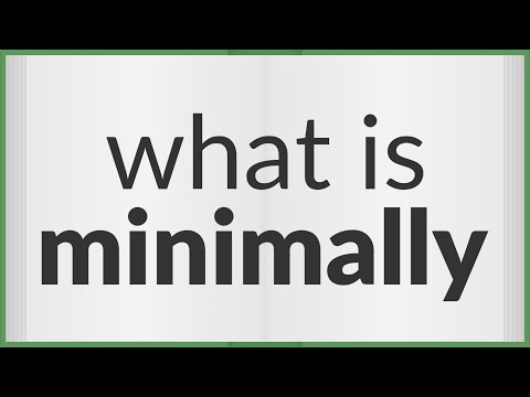 Minimally | meaning of Minimally