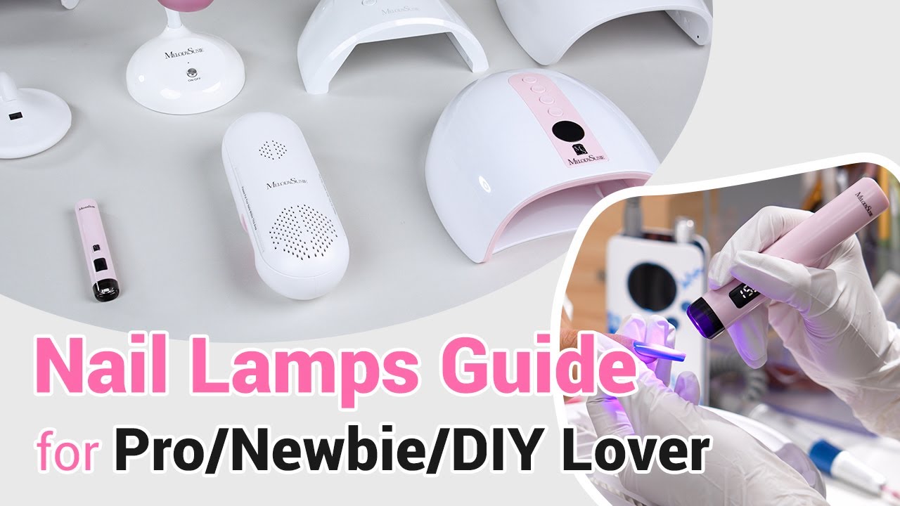 Nail Tools Guide💡: How to choose, use, and maintain nail lamps🧐💅🏻