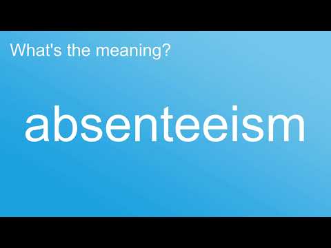 What's the meaning of "Absenteeism", How to pronounce? #meaning #pronunciation #Dictionary