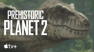 Prehistoric Planet 2 — How Good Were T.rex Senses? | Apple TV+