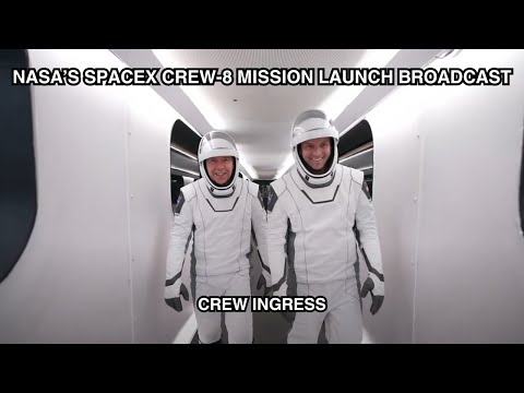 NASA’s SpaceX Crew-8 Mission: Crew Ingress