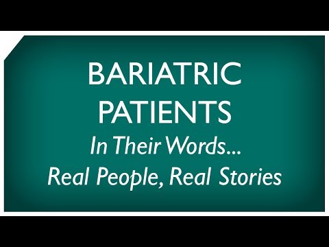 Bariatric Patients: Real People, Real Stories