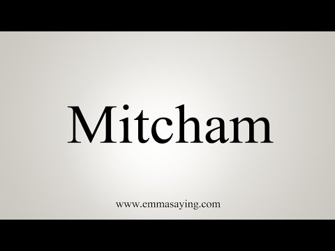 How To Say Mitcham