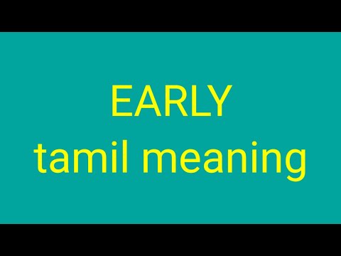 EARLY tamil meaning/sasikumar