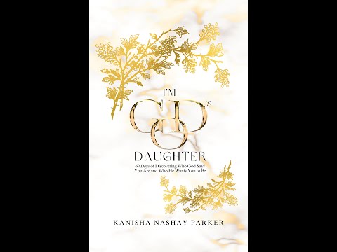I'm God's Daughter - Kanisha Parker | Kharis Publishing #god #daughter #godsplan #purpose