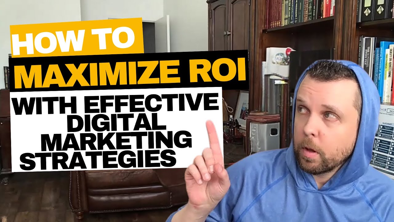 How You Can Maximize Your ROI With Effective Digital Marketing Strategies | Michael Pacheco