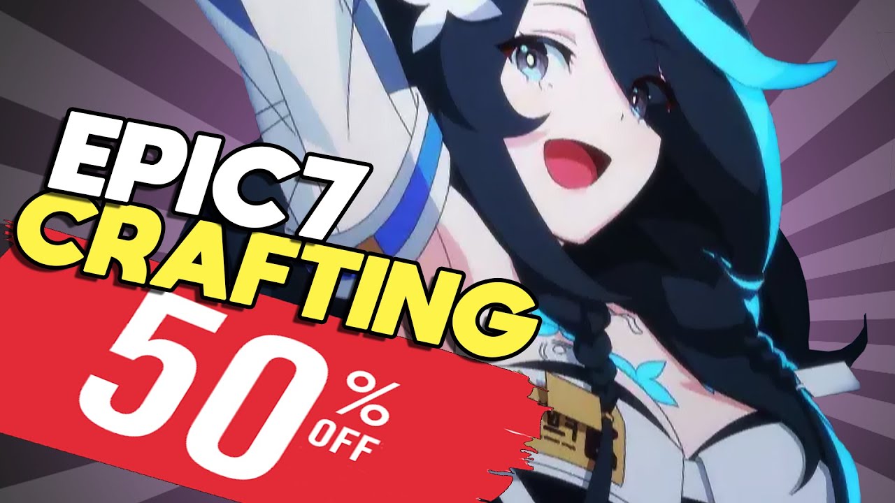 DISCOUNT CRAFTING - EPIC SEVEN