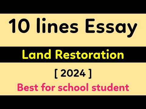 10 lines on Land Restoration in English || Short essay on Land Restoration || 2024