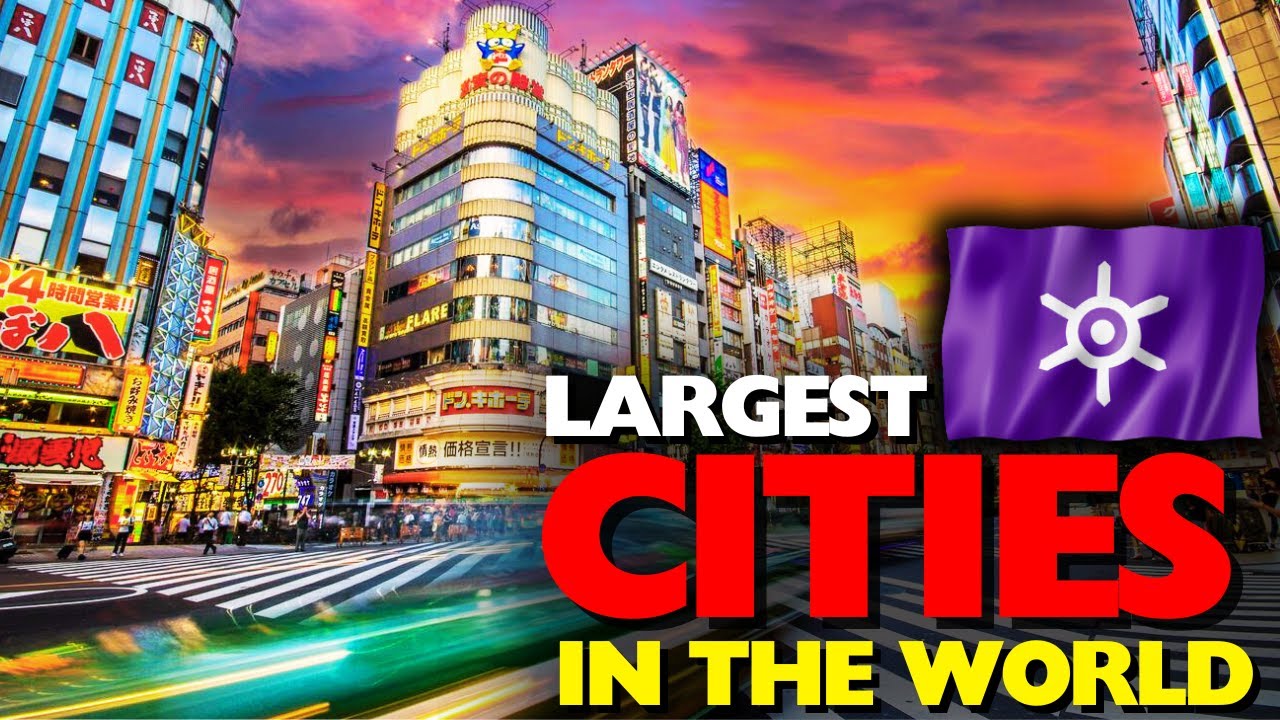Top 20 largest Cities in the World